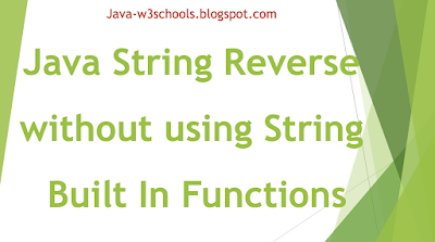Java Program To Reverse A String Without Using String Inbuilt Function