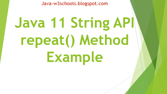 Java 11 String Api Repeat Method Example Javaprogramto