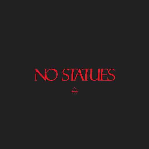 No Statues - YouTube Music