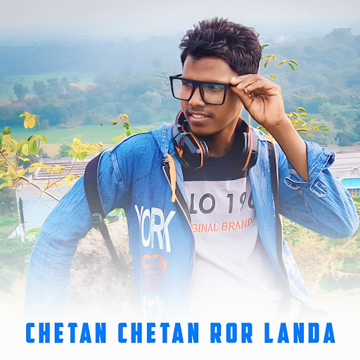 Chetan Chetan Ror Landa - YouTube Music