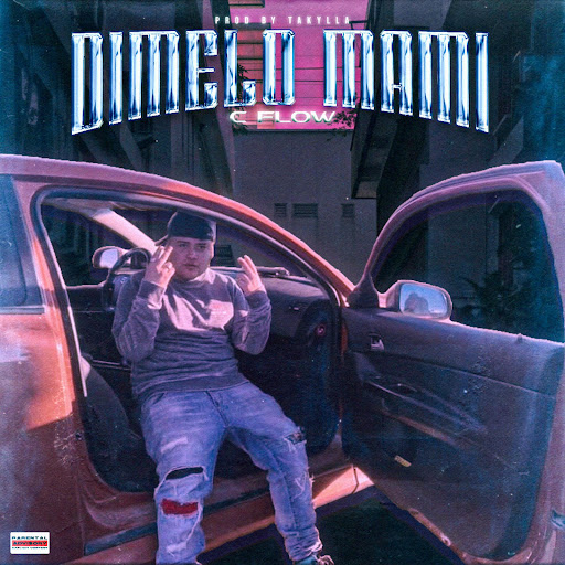 Dimelo Mami - C Flow (feat. Prod Takylla) - YouTube Music