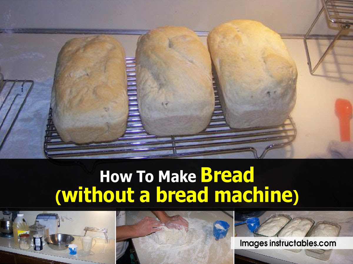 How To Make Bread Without A Bread Machine Handy Diy