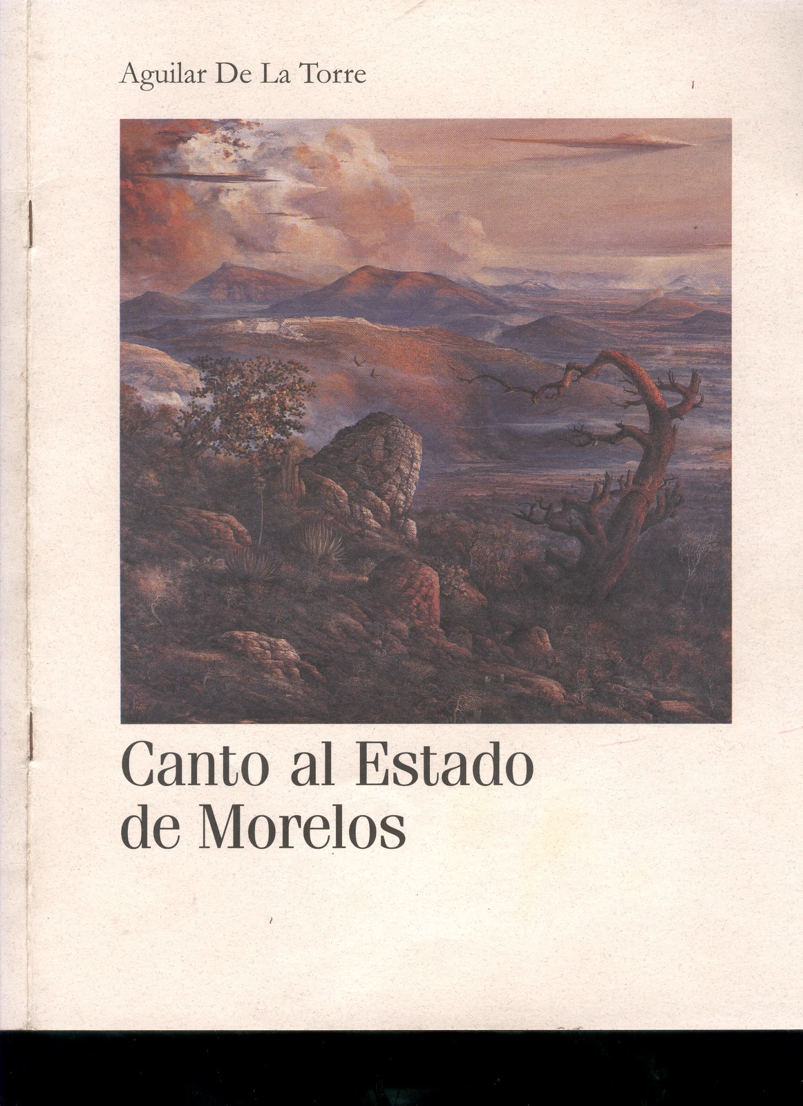 POETA AGUILAR DE LA TORRE: Canto Al Estado De Morelos.