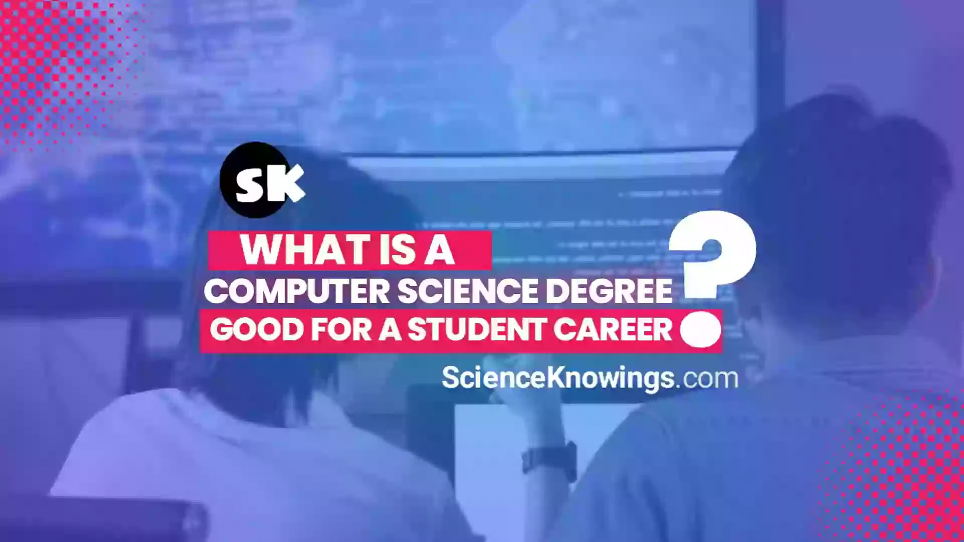 What Is A Computer Science Degree Good For A Student Career what-is-a-computer-science-degree-good-for-a-student-career
