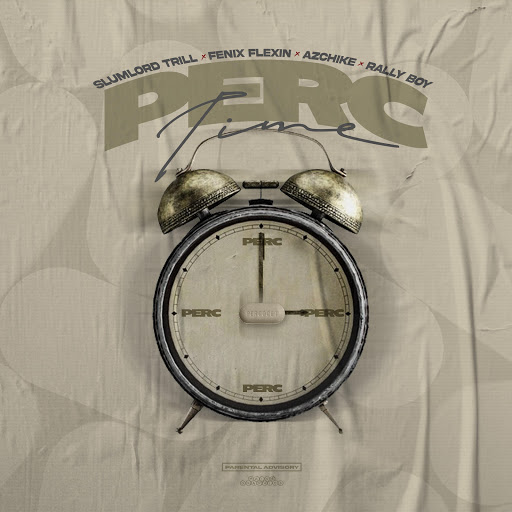 Perc Time (feat. Fenix Flexin', AzChike & Rallyboy) - YouTube Music