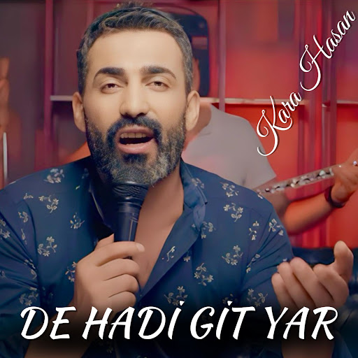 De hadi git yar - YouTube Music