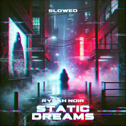 Static Dreams (Slowed) - YouTube Music
