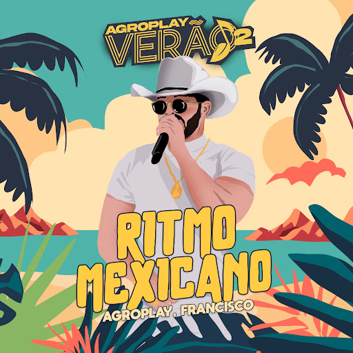 Ritmo Mexicano (Agroplay Verão 2) - YouTube Music