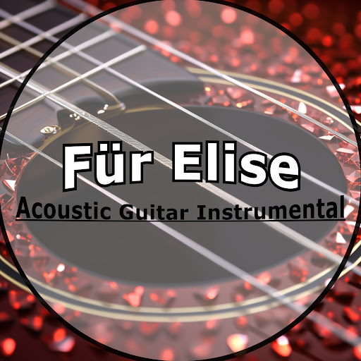 Für Elise (Acoustic Guitar Instrumental) - YouTube Music