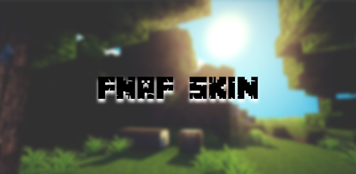 Skins Pack FNAF For Minecraft Android App
