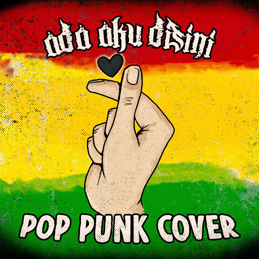 Ada Aku Disini (Pop Punk Cover) - YouTube Music