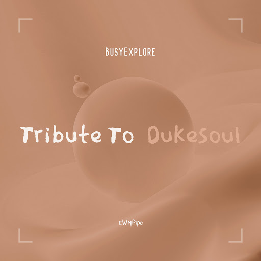 Tribute To DukeSoul - YouTube Music