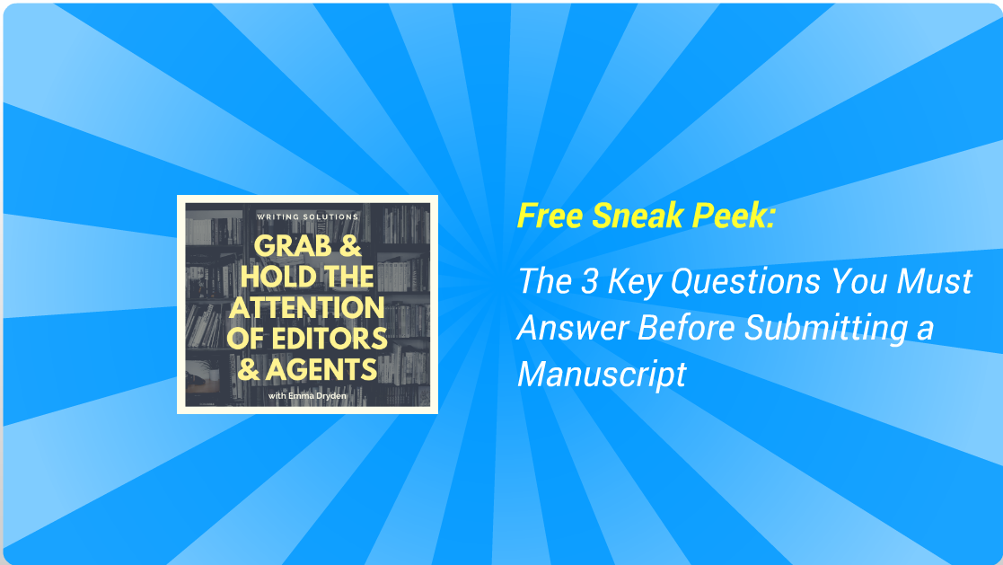The 3 Questions You Must Answer Before Submitting Your Manuscript