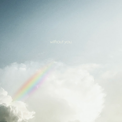 Without You - YouTube Music