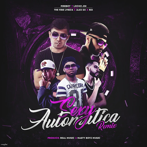 Sexy Automatica Remix (feat. Locko Jik, The Fire Lyrics, Alex Gx & Rix ...