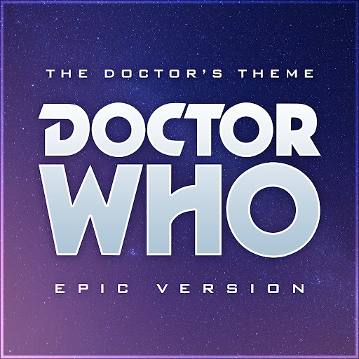 Doctor Who - The Doctor's Theme (Epic Version) - YouTube Music