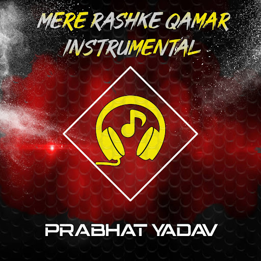 Mere Rashke Qamar Instrumental - YouTube Music