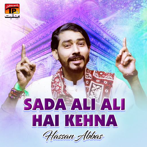 Sada Ali Ali Hai Kehna - YouTube Music