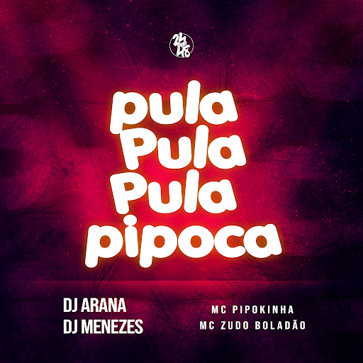 Pula Pula Pula Pipoca - YouTube Music