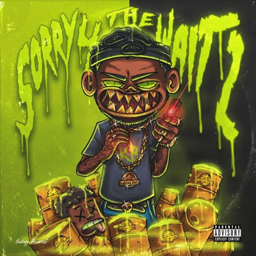 Sorry 4 the wait 2 - YouTube Music