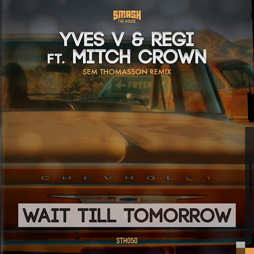 Wait Till Tomorrow (Sem Thomasson Remix) - YouTube Music