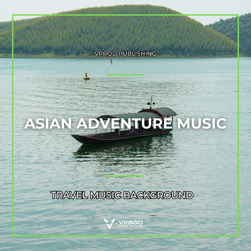 Wonderful Asian Expedition (Travel Music Background) - YouTube Music
