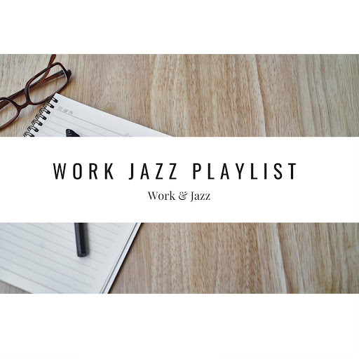 Work Jazz Playlist - YouTube Music