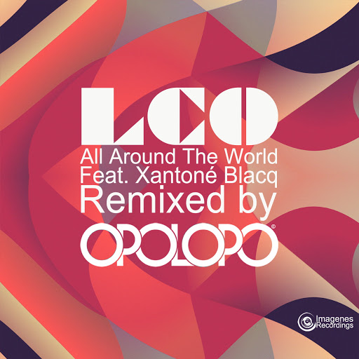 All Around the World (Opolopo Vocal Remix) (feat. Xantone Blacq ...