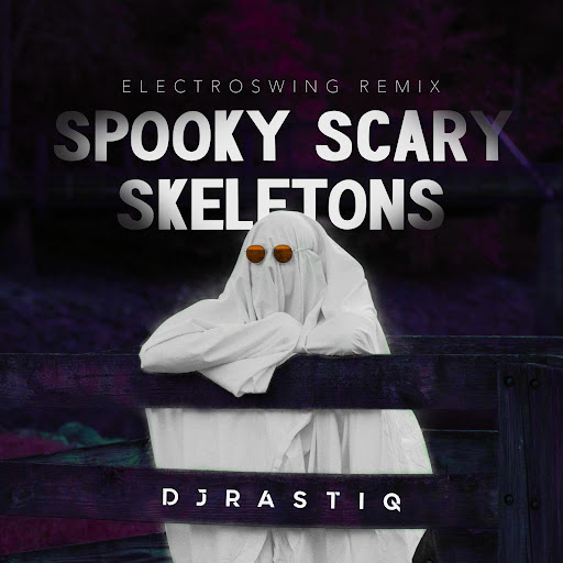 Spooky Scary Skeletons (ElectroSwing Remix) - YouTube Music