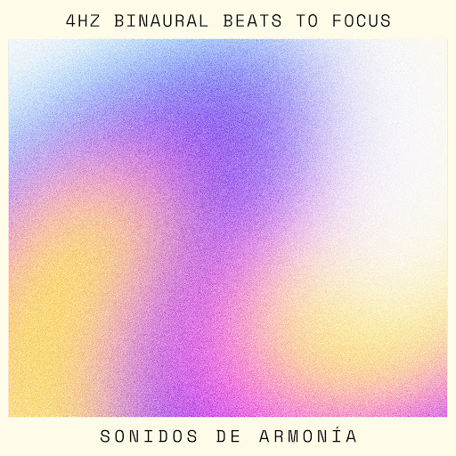 4Hz Binaural Beats to Focus