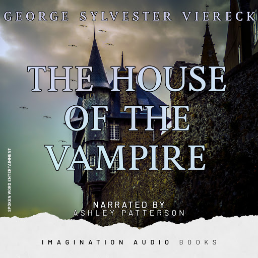 The House Of The Vampire - Chapters 17, 18 and 19 - YouTube Music