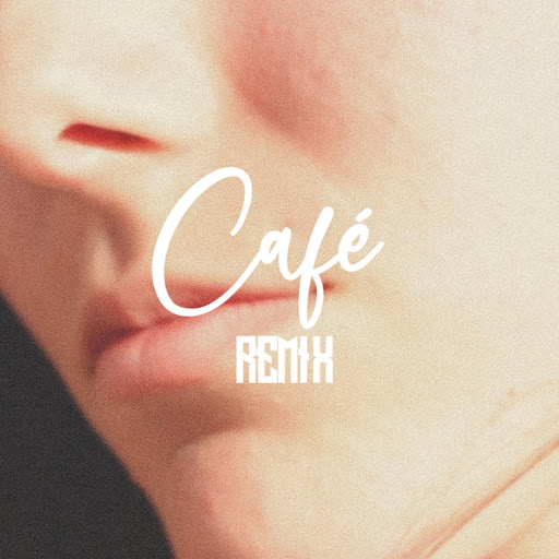 Café (Remix) - YouTube Music