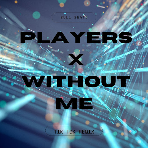 Players x Without Me (TikTok) - YouTube Music