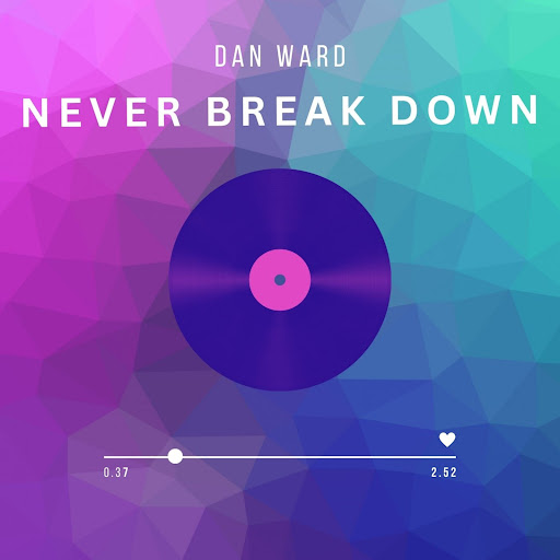Never Break Down - YouTube Music