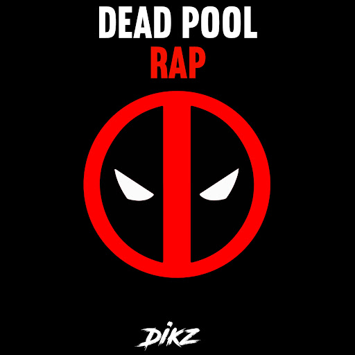 Dead Pool Rap - YouTube Music