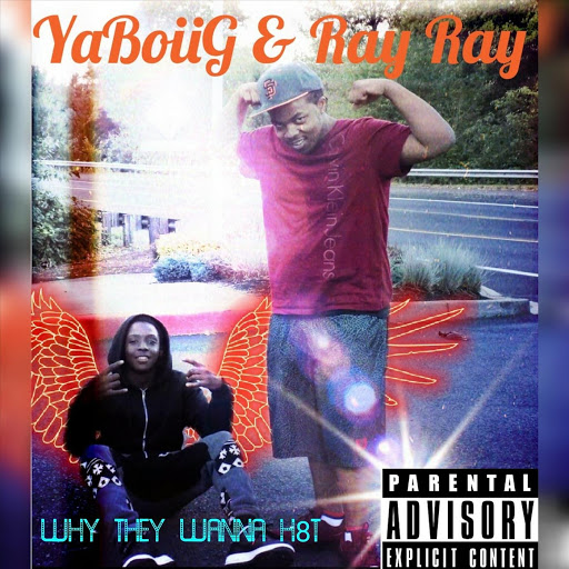 Why They Wanna H8t (feat. Ray Ray) - YouTube Music