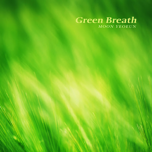 Green Breath - YouTube Music