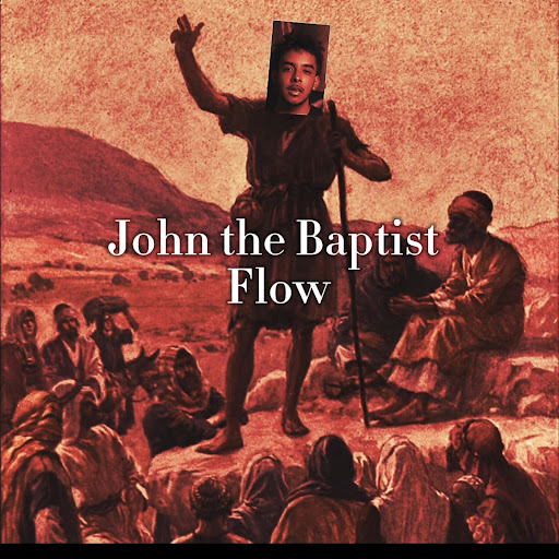 John the Baptist Flow - YouTube Music