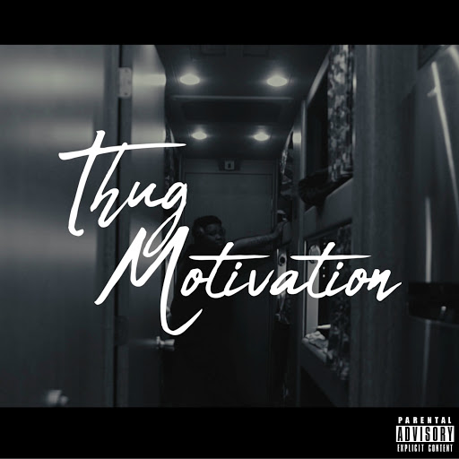 Thug Motivation - YouTube Music