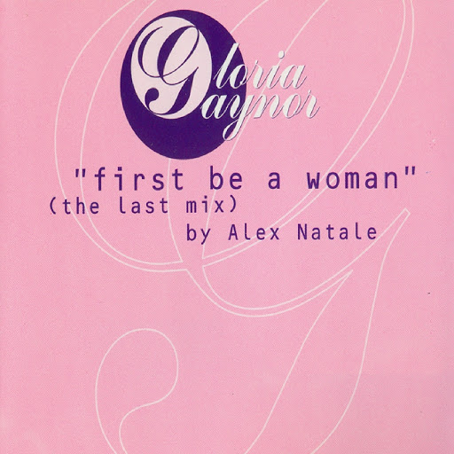 First Be a Woman (Radio - the Last Mix By Alex Natale) - YouTube Music