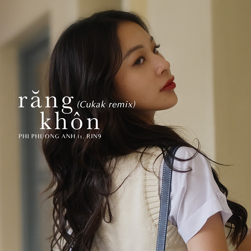 Răng Khôn (feat. RIN9) (Cukak Remix) - YouTube Music