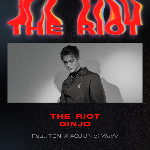 The Riot (feat. TEN & XIAOJUN)
