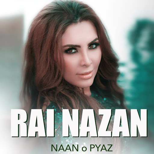 Rai Nazan - Naan O Pyaz - YouTube Music