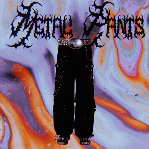Metal Pants - YouTube Music