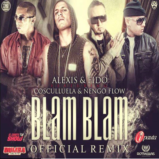 Blam Blam (Official Remix) (feat. Alexis and Fido)