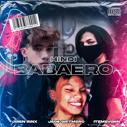 Hindi Babaero (feat. Itzmevonn & Jeo$ Giftmerc) - YouTube Music