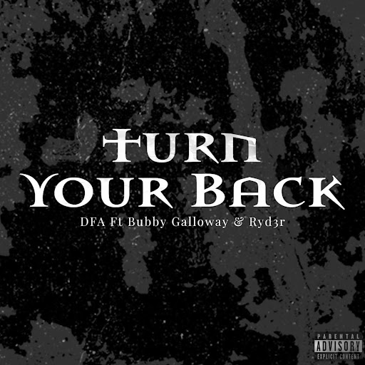 Turn Your Back (feat. Bubby Galloway & Ryd3r) - YouTube Music