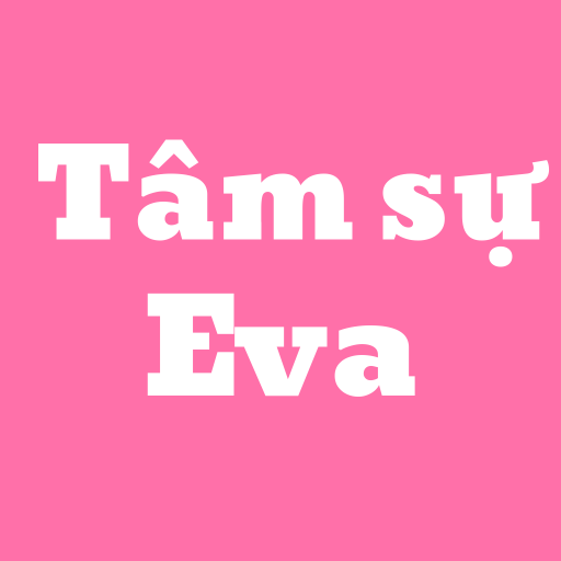 About: Tâm Sự Eva (Google Play version) | | Apptopia