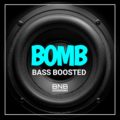 Bomb Bass Boosted - YouTube Music