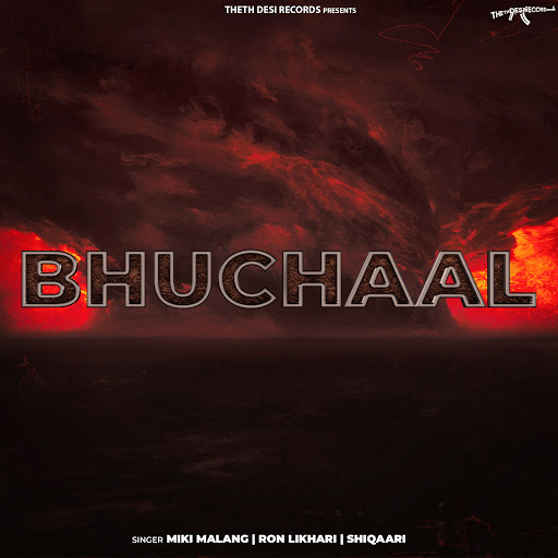 Bhuchaal (feat. Ron Likhari & Shiqaari) - YouTube Music